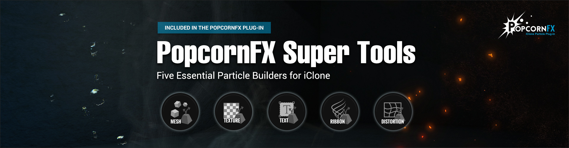 PopcornFX Plugin for iClone - Free Download